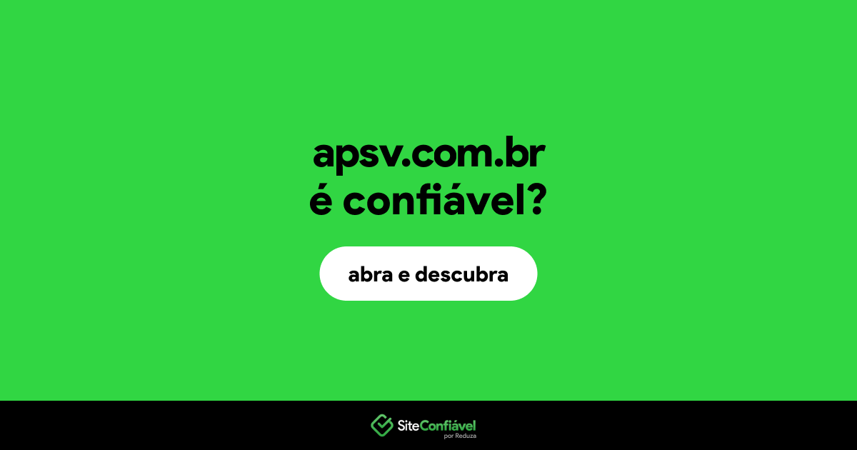 Apsv.com.br é confiável? Apsv é segura? | Site Confiável