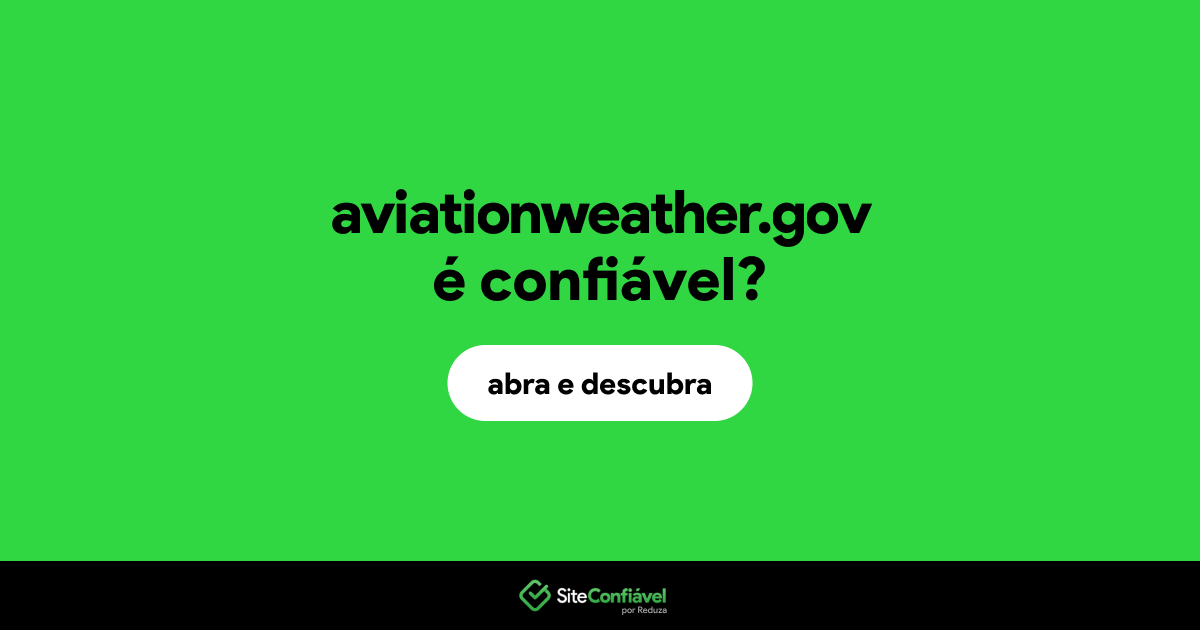 Aviationweather.gov é confiável? Aviationweather é segura? | Site Confiável