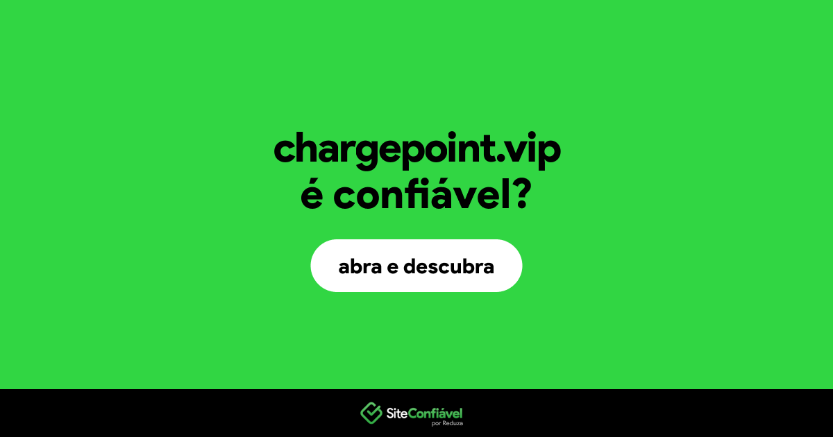 Chargepoint.vip é confiável? Chargepoint é segura? | Site Confiável