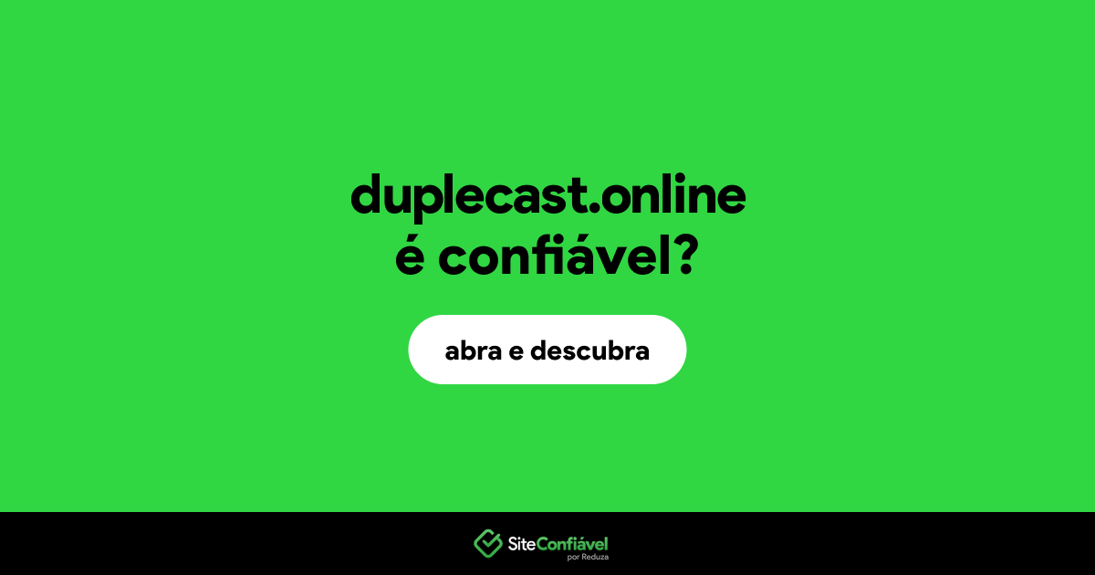 Duplecast.online é confiável? Duplecast é segura? | Site Confiável