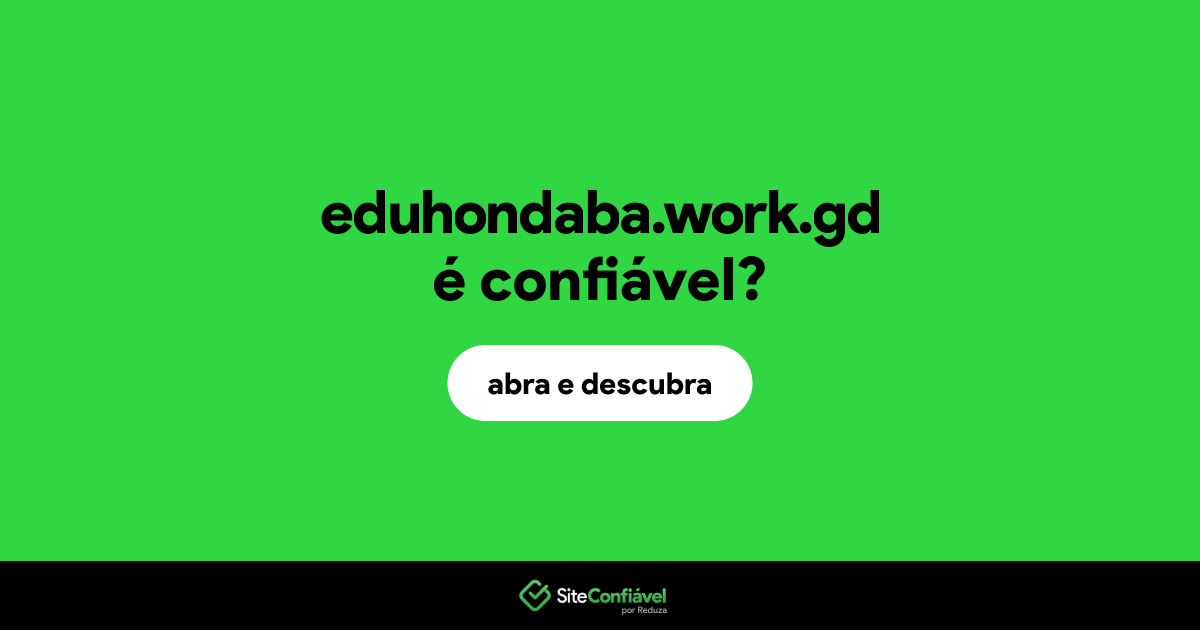 Eduhondaba.work.gd é confiável? Eduhondabawork é segura? | Site Confiável