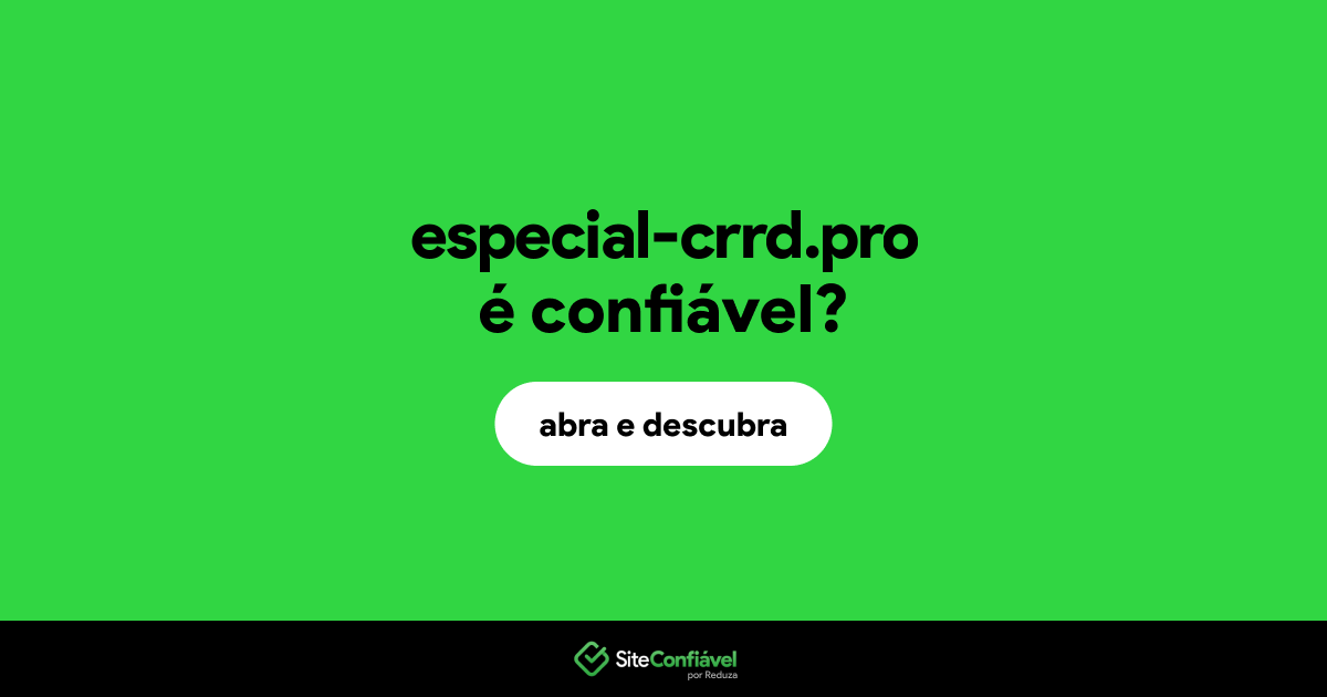 Especial-crrd.pro é confiável? Especial-crrd é segura? | Site Confiável