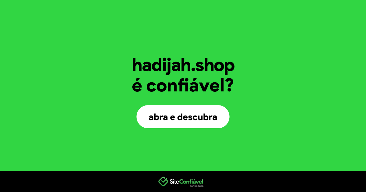 Hadijah.shop é confiável? Hadijah é segura? | Site Confiável