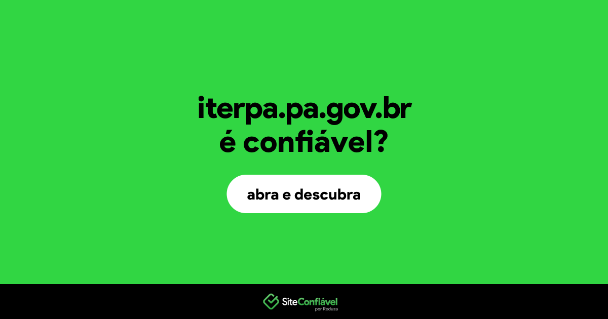 Iterpa.pa.gov.br é confiável? Iterpa é segura? | Site Confiável