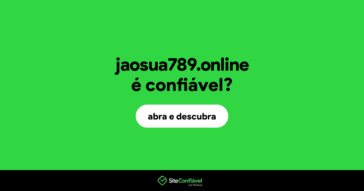 Jaosua789.online é confiável? Jaosua789 é segura? | Site Confiável