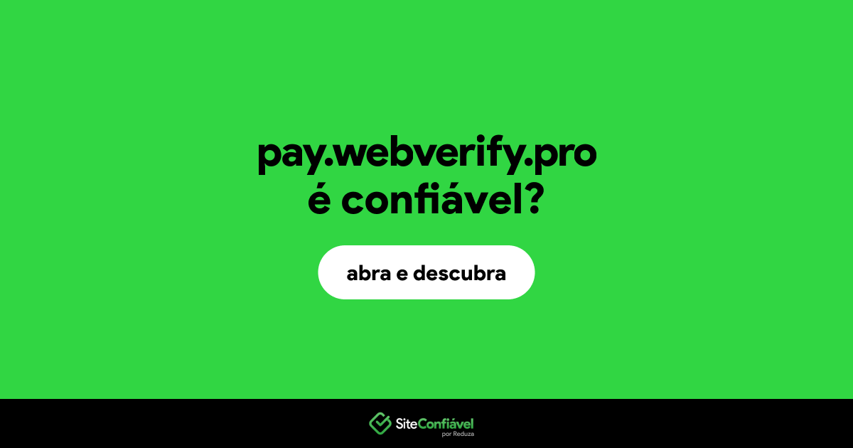Pay.webverify.pro é confiável? Paywebverify é segura? | Site Confiável