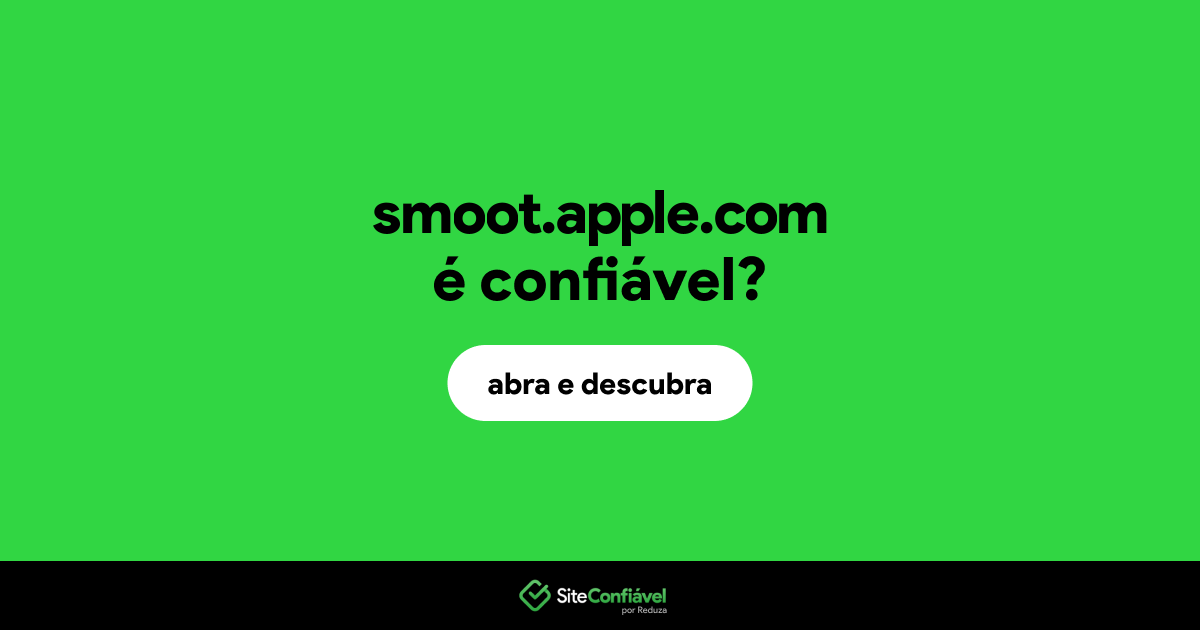 Smoot.apple.com é confiável? Smootapple é segura? | Site Confiável