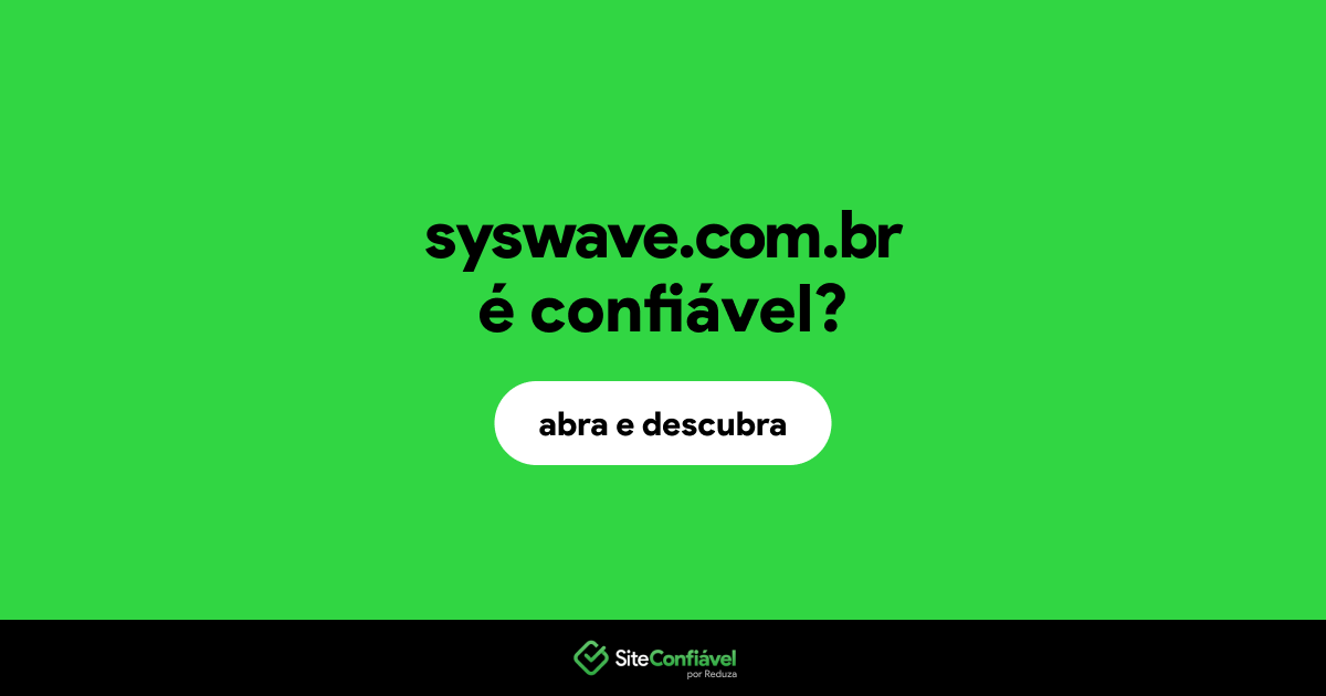 Syswave.com.br é confiável? Syswave é segura? | Site Confiável
