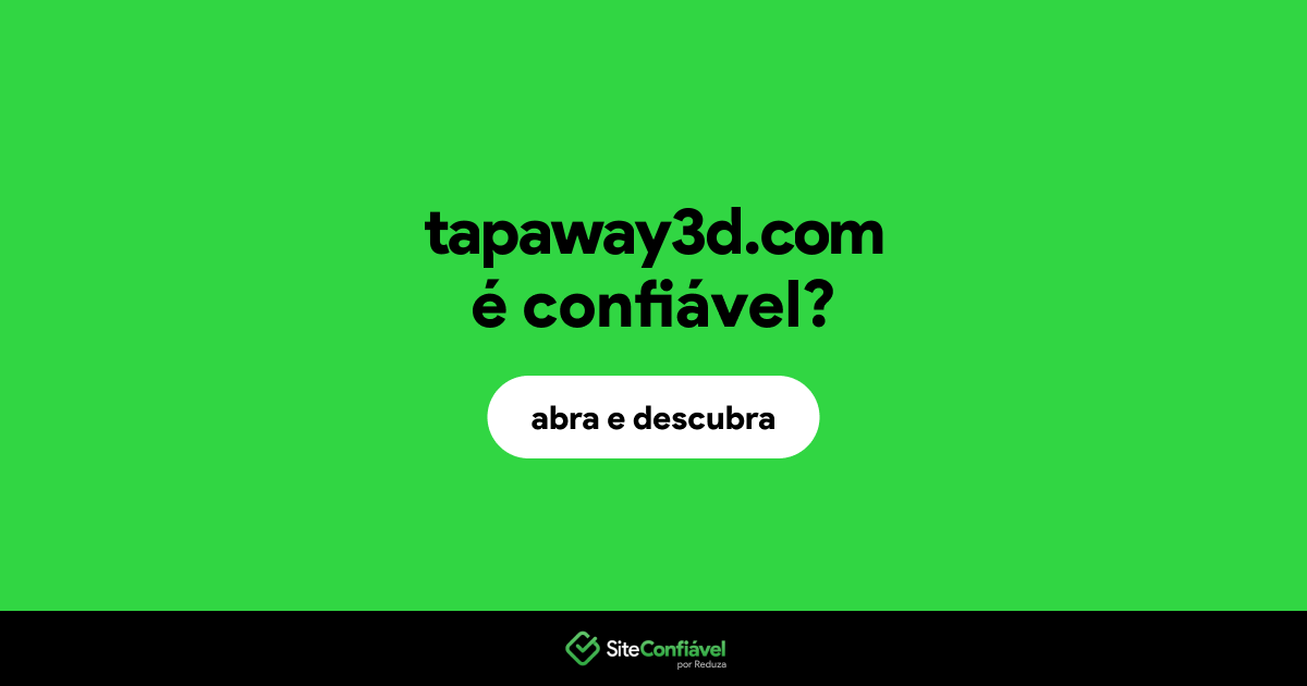 Tapaway3d.com é confiável? Tapaway3d é segura? | Site Confiável