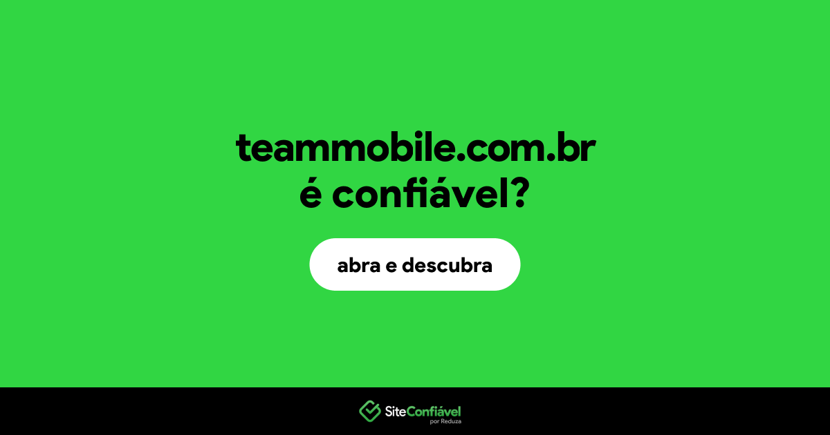 Teammobile.com.br é confiável? Teammobile é segura? | Site Confiável
