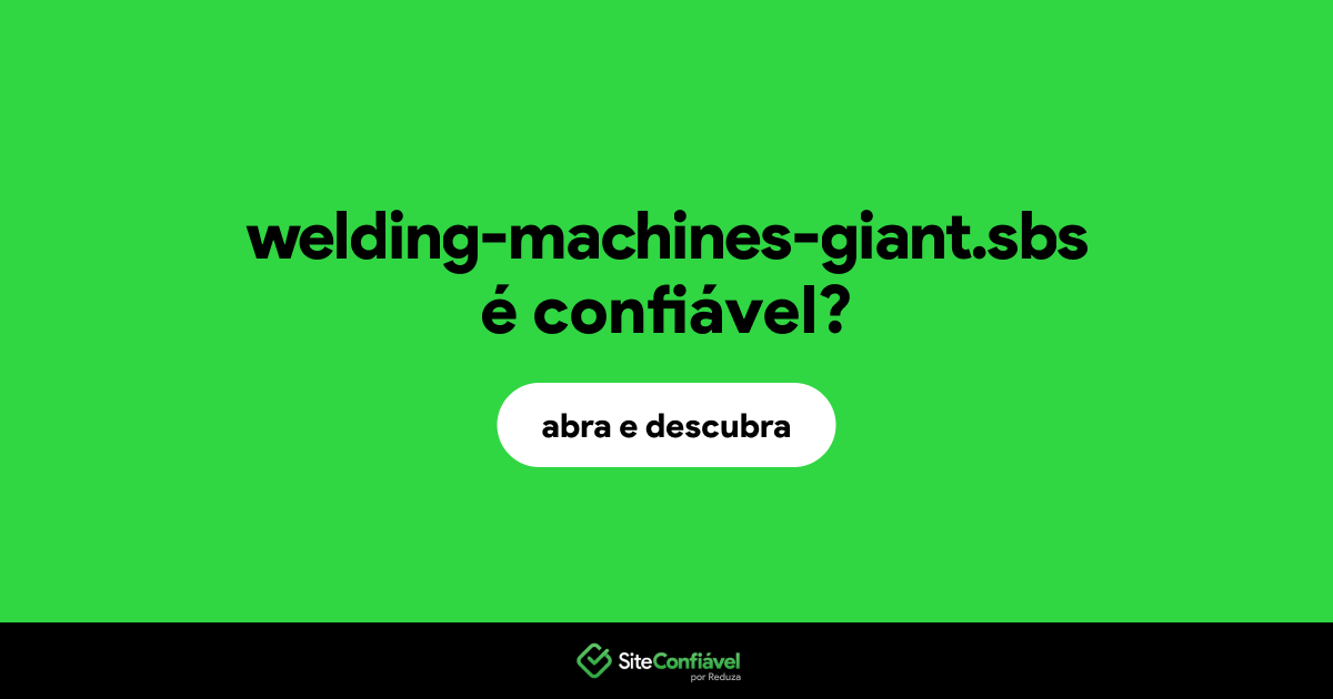 Welding-machines-giant.sbs é confiável? Welding-machines-giant é segura ...